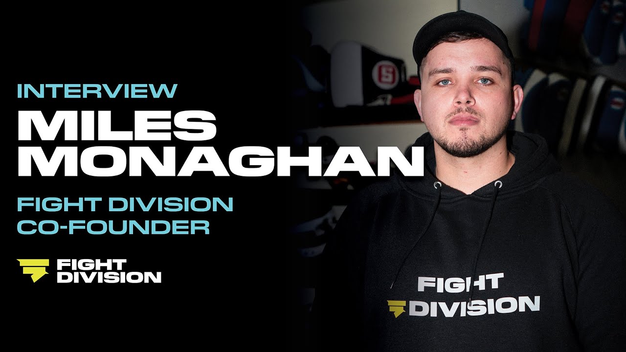 Miles Monaghan | Interview with Fight Division Co-Founder - YouTube