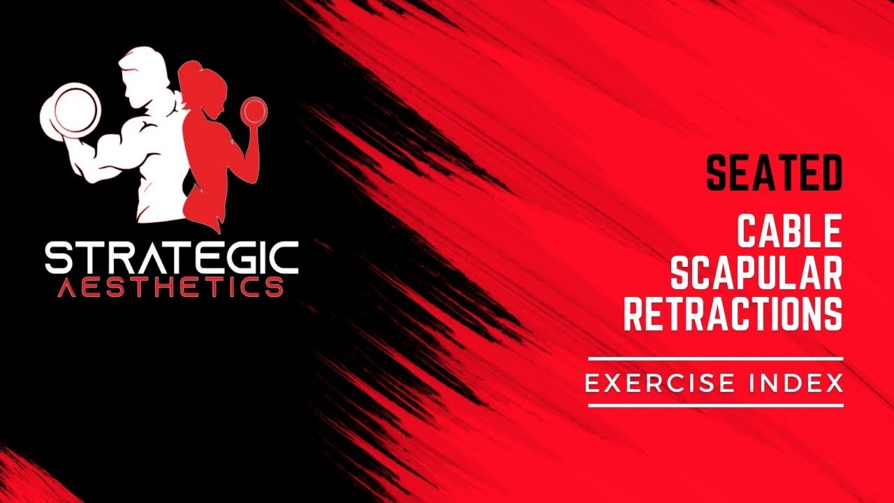 Seated Cable Scapular Retractions - Exercise Index - YouTube