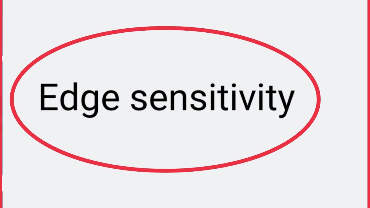 Edge Sensitivity in Android - YouTube