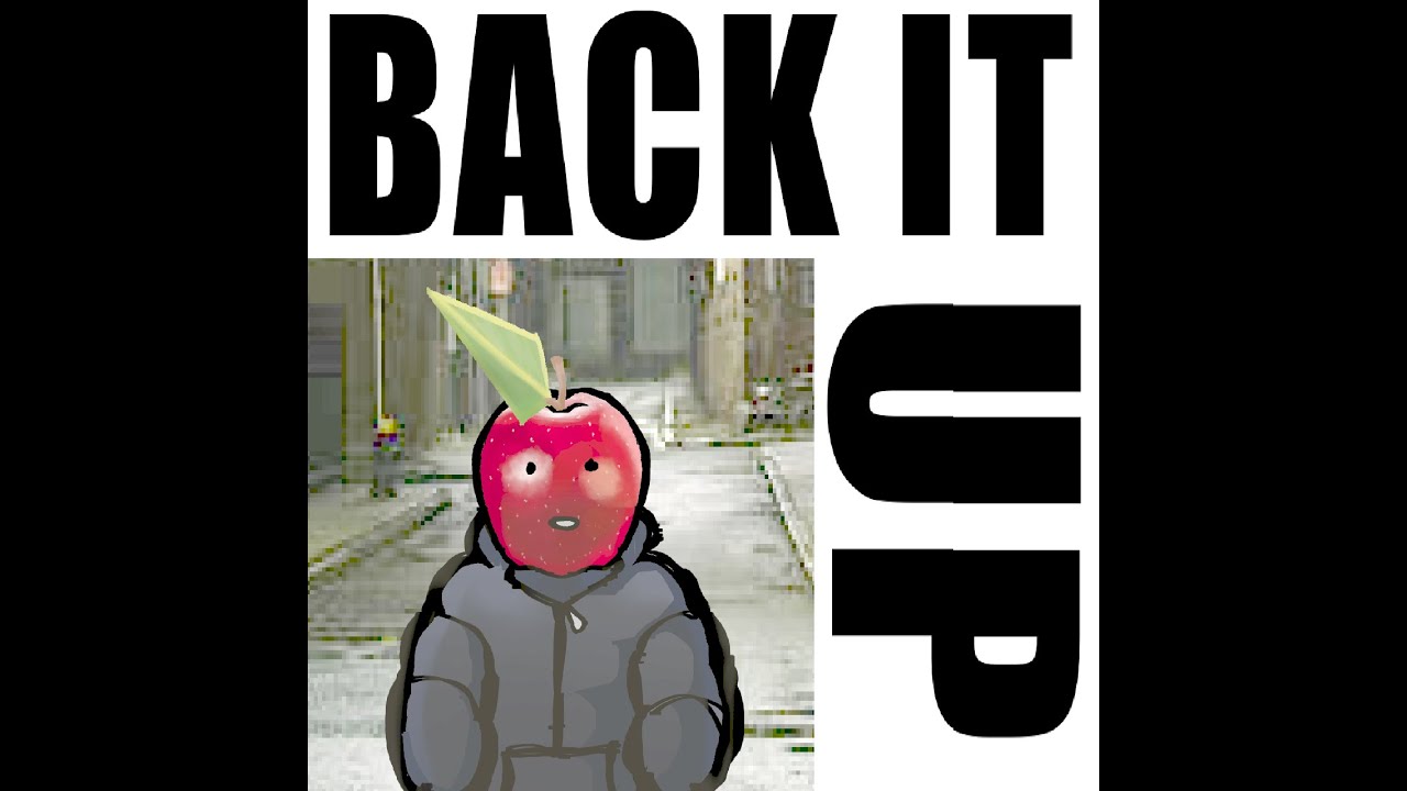 BACK IT UP - YouTube