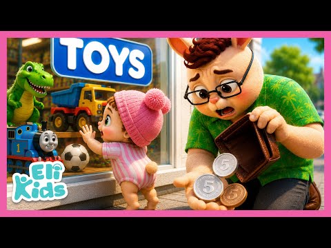 Dad Has No Money! Eli Kids Songs & Nursery Rhymes