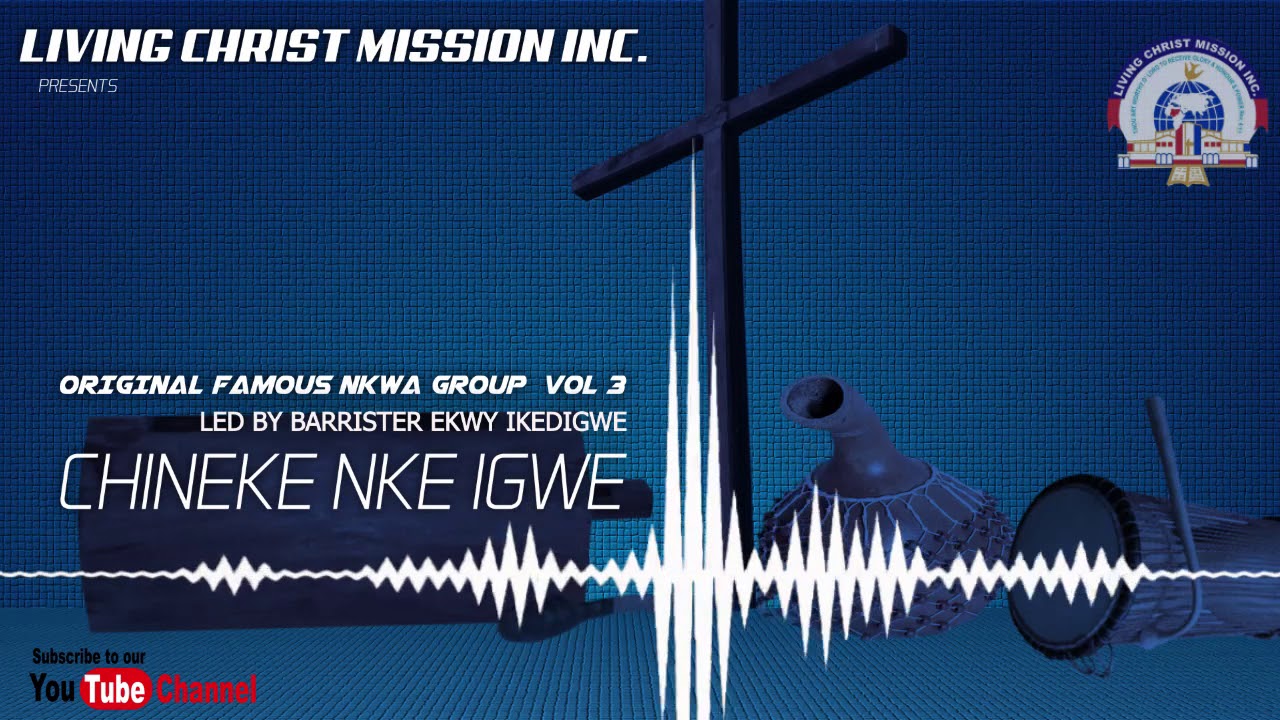 ORIGINAL FAMOUS NKWA GROUP VOLUME 3 PART 1 - YouTube