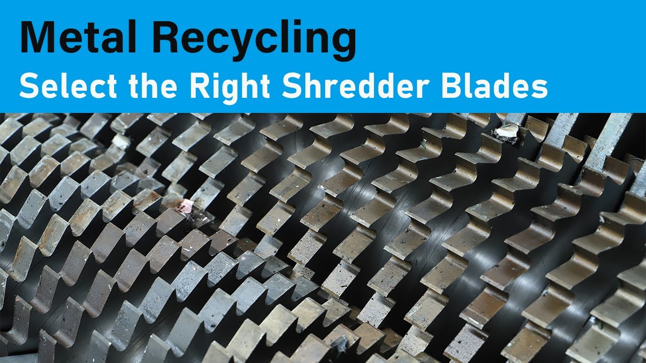 Efficient Metal Recycling: Selecting the Perfect Shredder Blades - YouTube