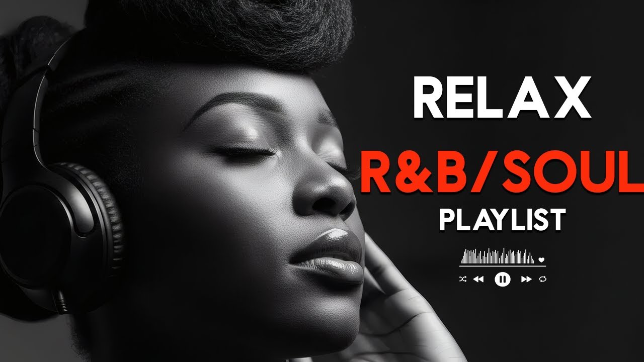 🎶 R&B Soul Love Mix – Smooth & Emotional Songs That Speak to Your Heart ...