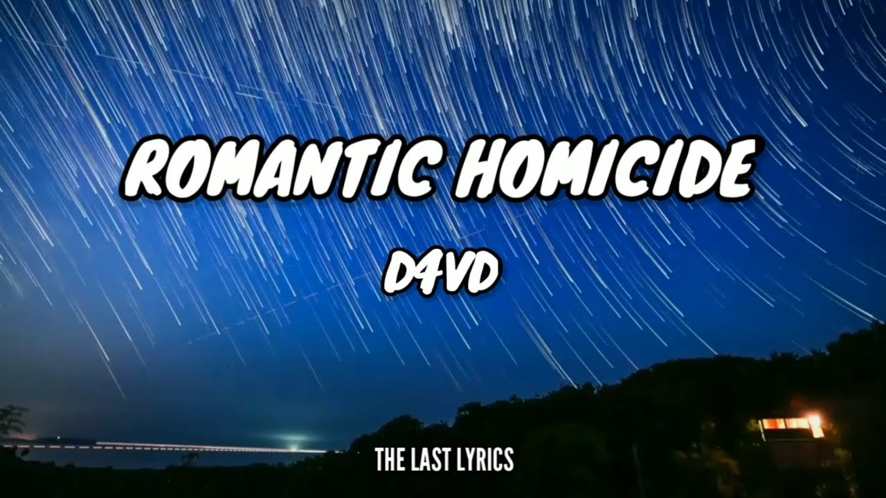 D4vd ~ Romantic Homicide (Lyrics) - YouTube