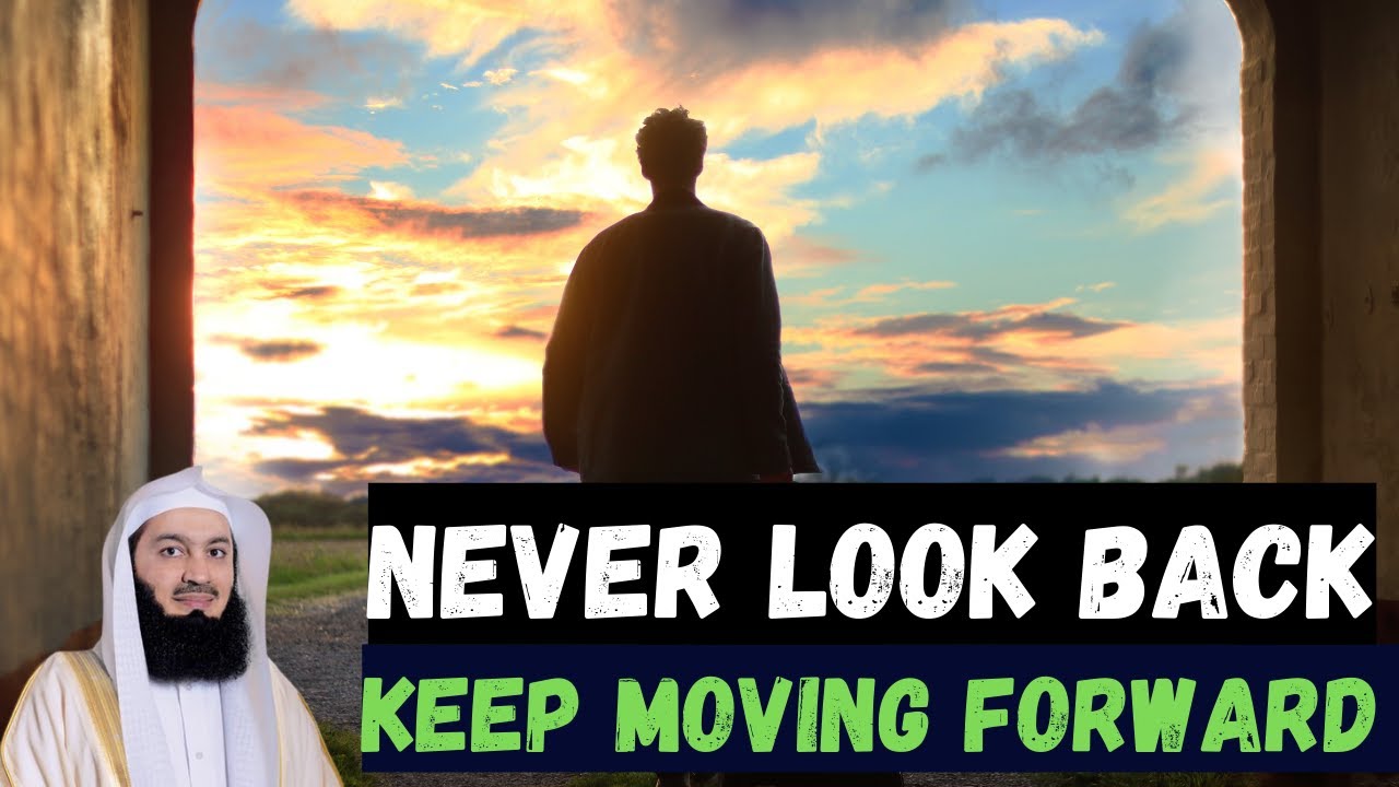 DON'T LOOK BACK KEEP MOVING FORWARD IN YOUR LIFE | HIGHLY MOTIVATIONAL ...