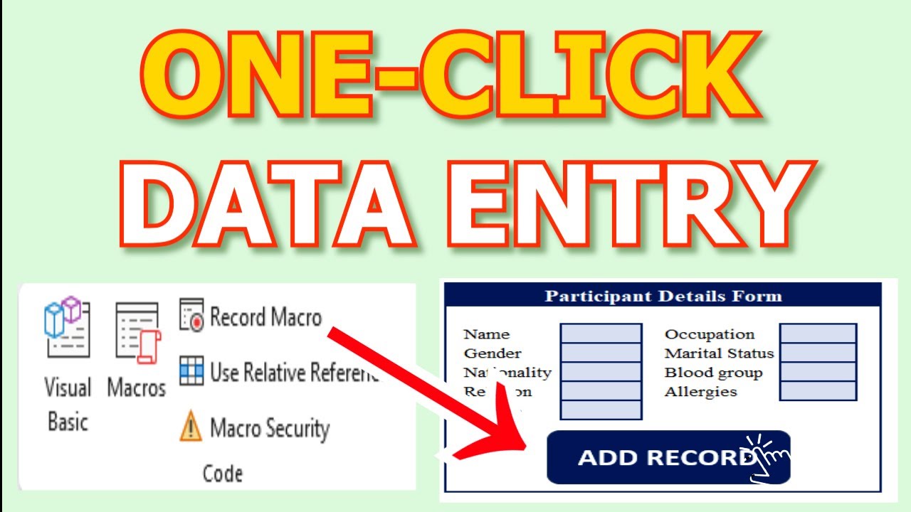 Excel Macro Tutorial for Beginners: One Click Data Entry Form (NO VBA ...
