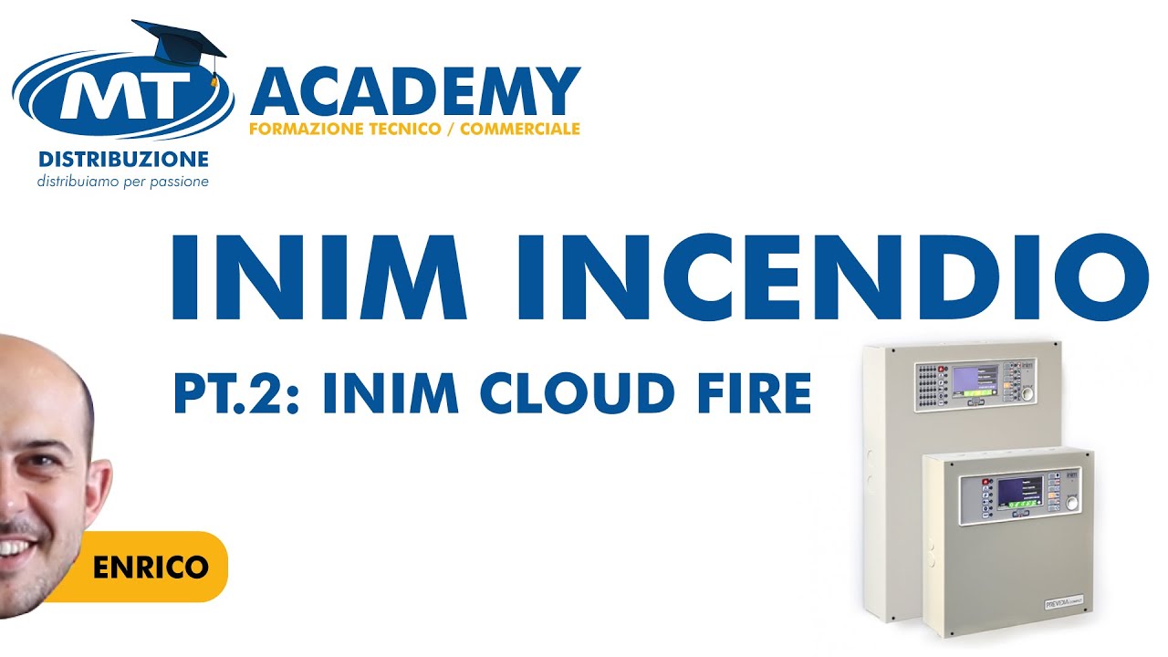INIM INCENDIO PT. 2 WEBINAR | INIM CLOUD FIRE registrazione - YouTube