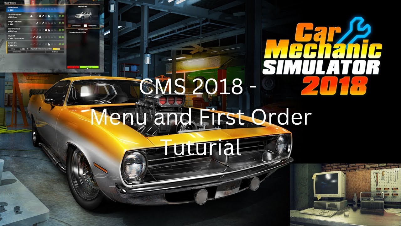 Car Mechanic Simulator: 2018 - Menu and First Order Tutorial - YouTube