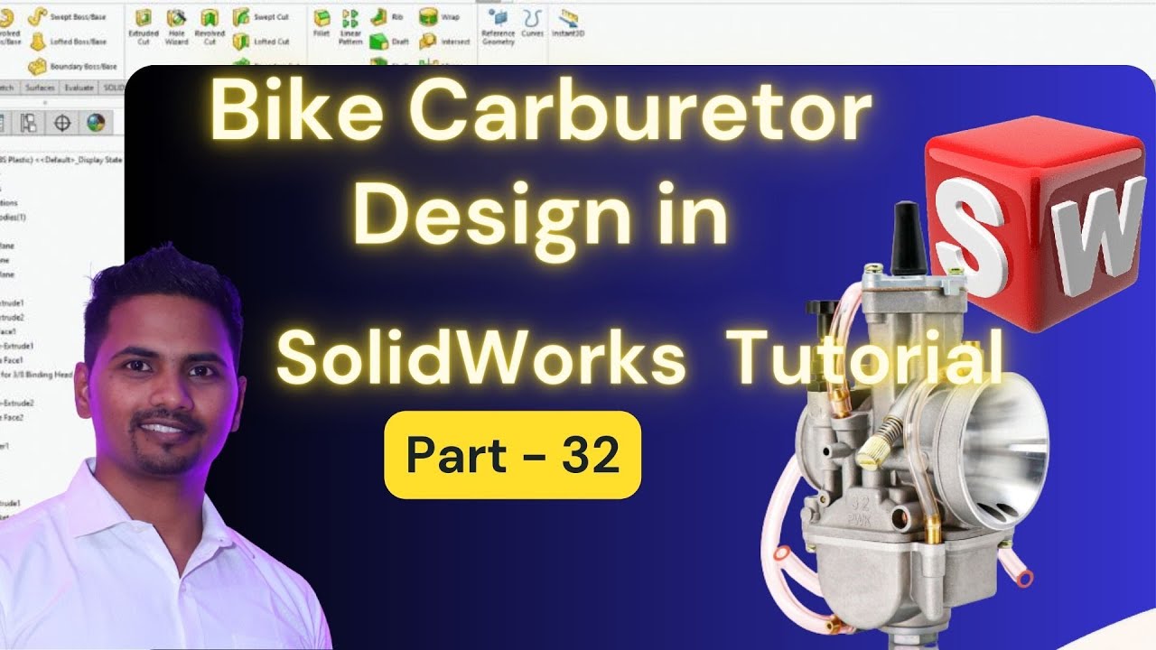 How to Design Carburetor in Solidworks | Bike Carburetor Design Tutorial in Solidworks Part 32 ...