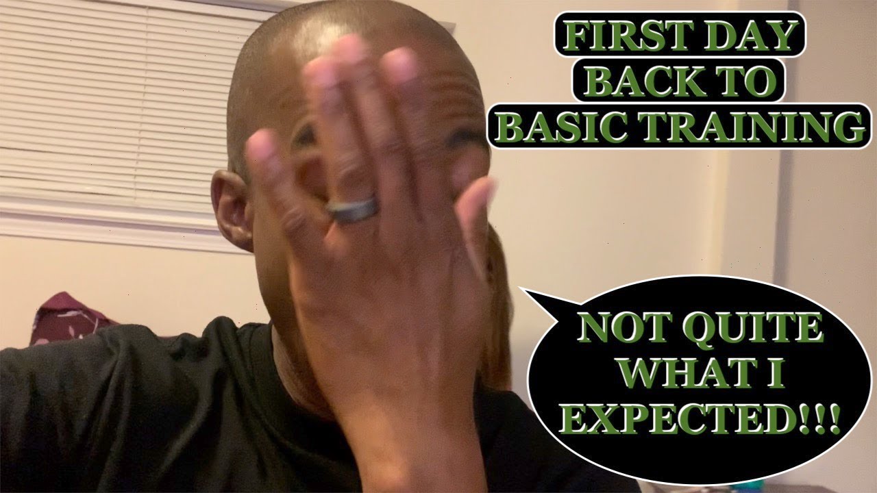 FIRST DAY BACK TO BASIC TRAINING - YouTube