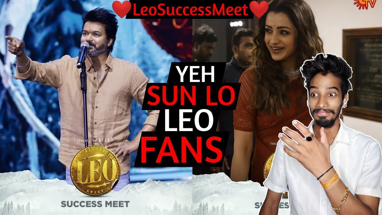 LEO - Thalapathy Vijay Entry | LeoSuccessMeet Special Moment | Leo ...