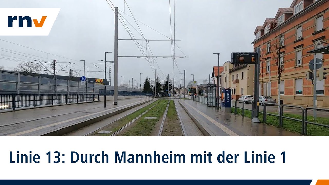 Linie 13 Mit Der Rnv Durch Mannheim Von Rheinau Nach Sch nau Linie 1