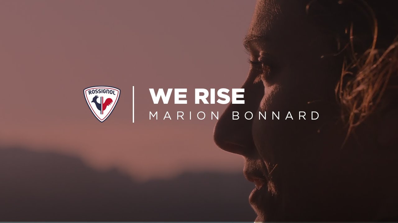ROSSIGNOL WOMEN | WE RISE | MARION BONNARD - YouTube
