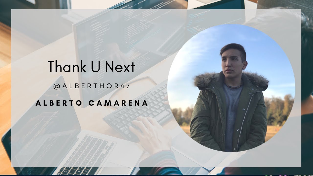 Thank U Next - Alberto Camarena - YouTube