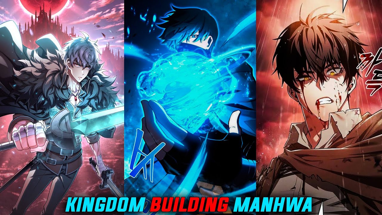 Top 10 Kingdom Building Manhwa With Op MC To Read In 2024 - YouTube