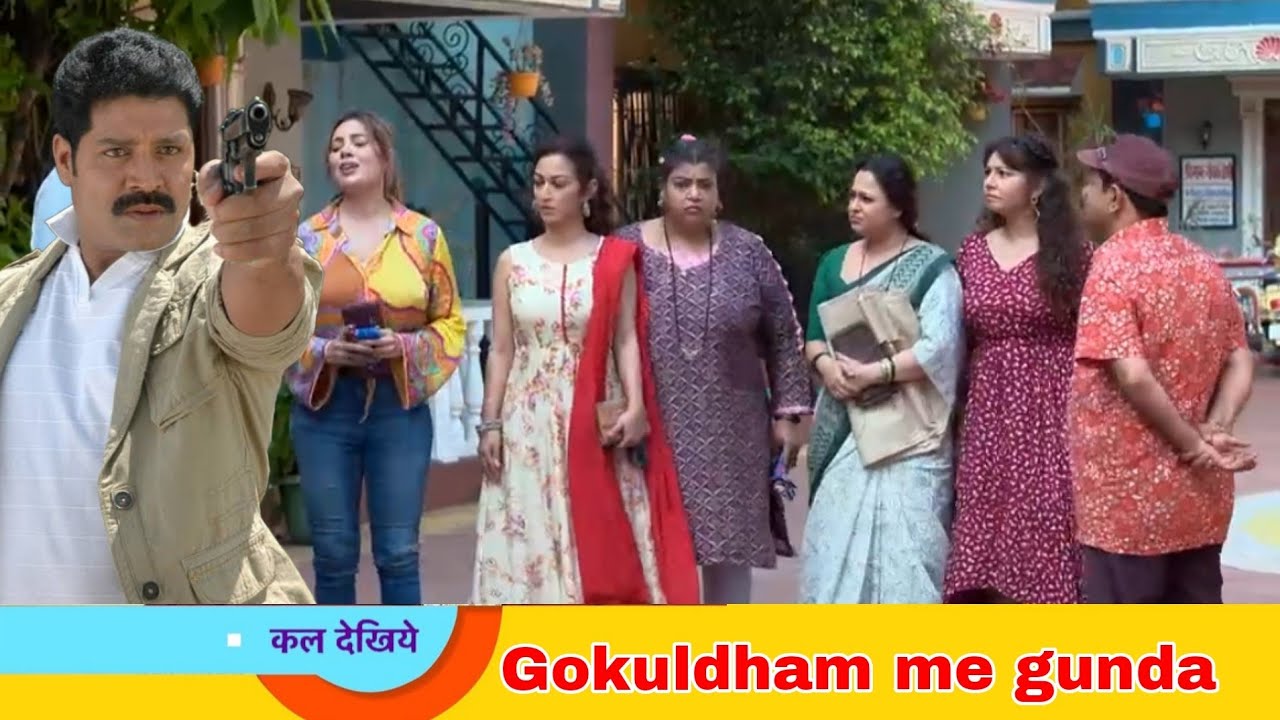 गोकुलधाम में आया गुंडा New Promo 4210 | Tmkoc 4210 episode today ...