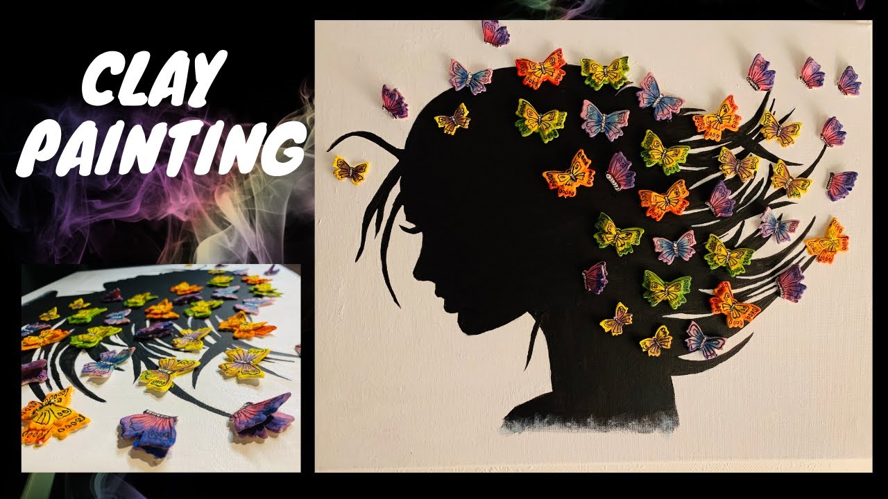 3D butterfly Clay painting on canvas.How to make butterfly from clay ...