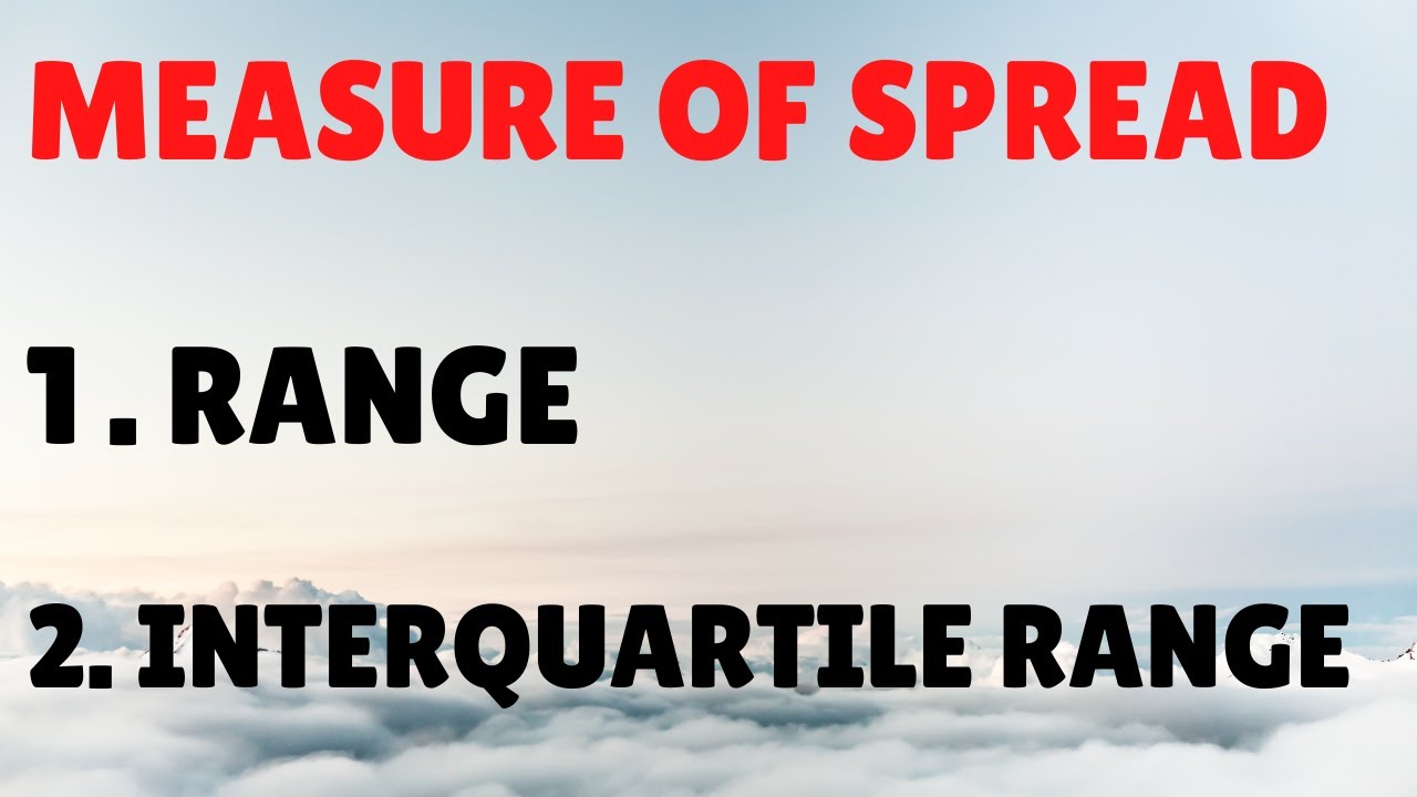 Measure of Spread | Range | Interquartile Range | Statistics | Machine ...