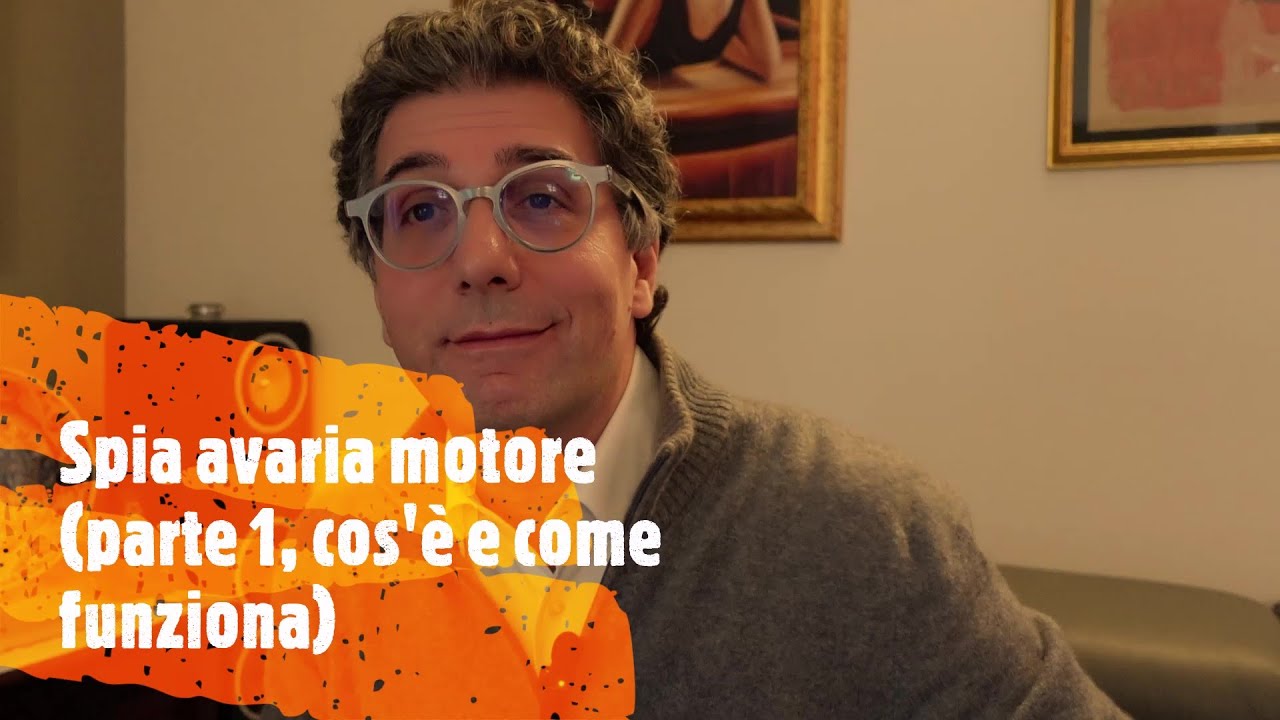 Spia avaria motore (parte 1: cos'è e come funziona) - YouTube