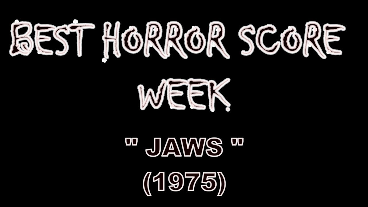 Best Horror Score Week - JAWS (1975) - YouTube