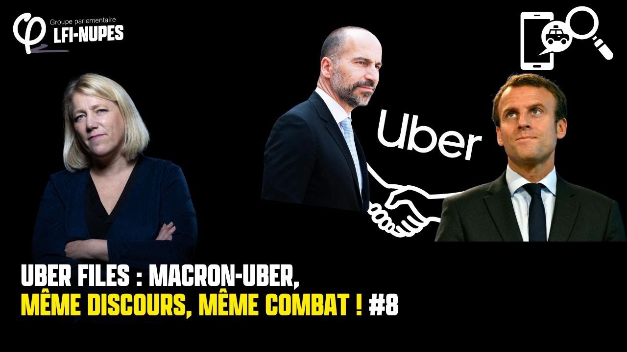 UBER FILES : MACRON-UBER, MÊME DISCOURS, MÊME COMBAT ! #8 - YouTube