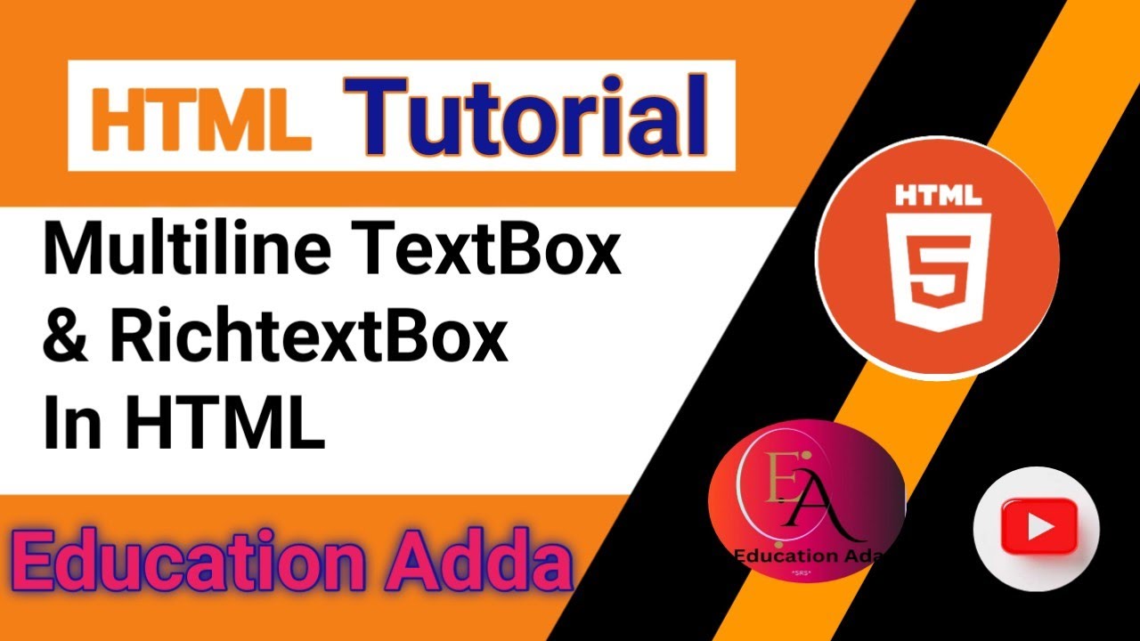 Rich Textbox And Multiline Text Box In Html Html Tutorial Education Adda Html Coding