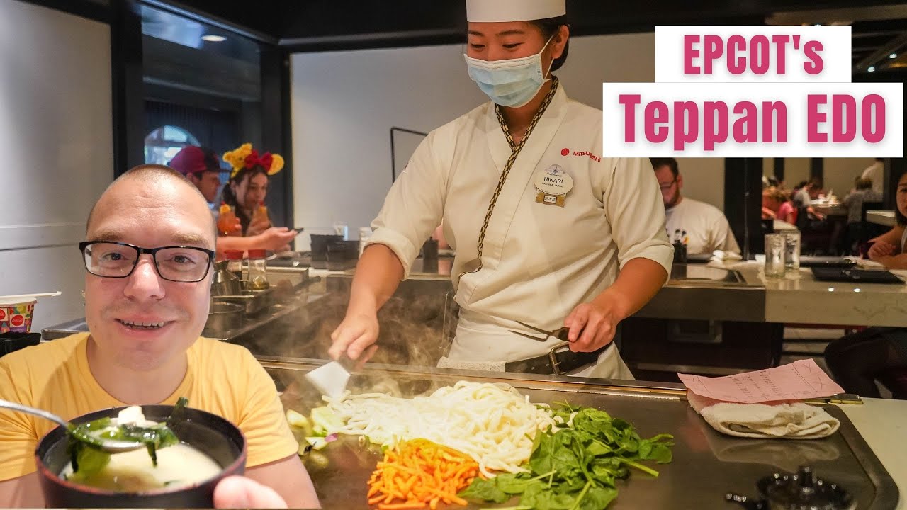 Full Teppan Edo Dining Experience at Disney's Epcot - 2021 Disney ...