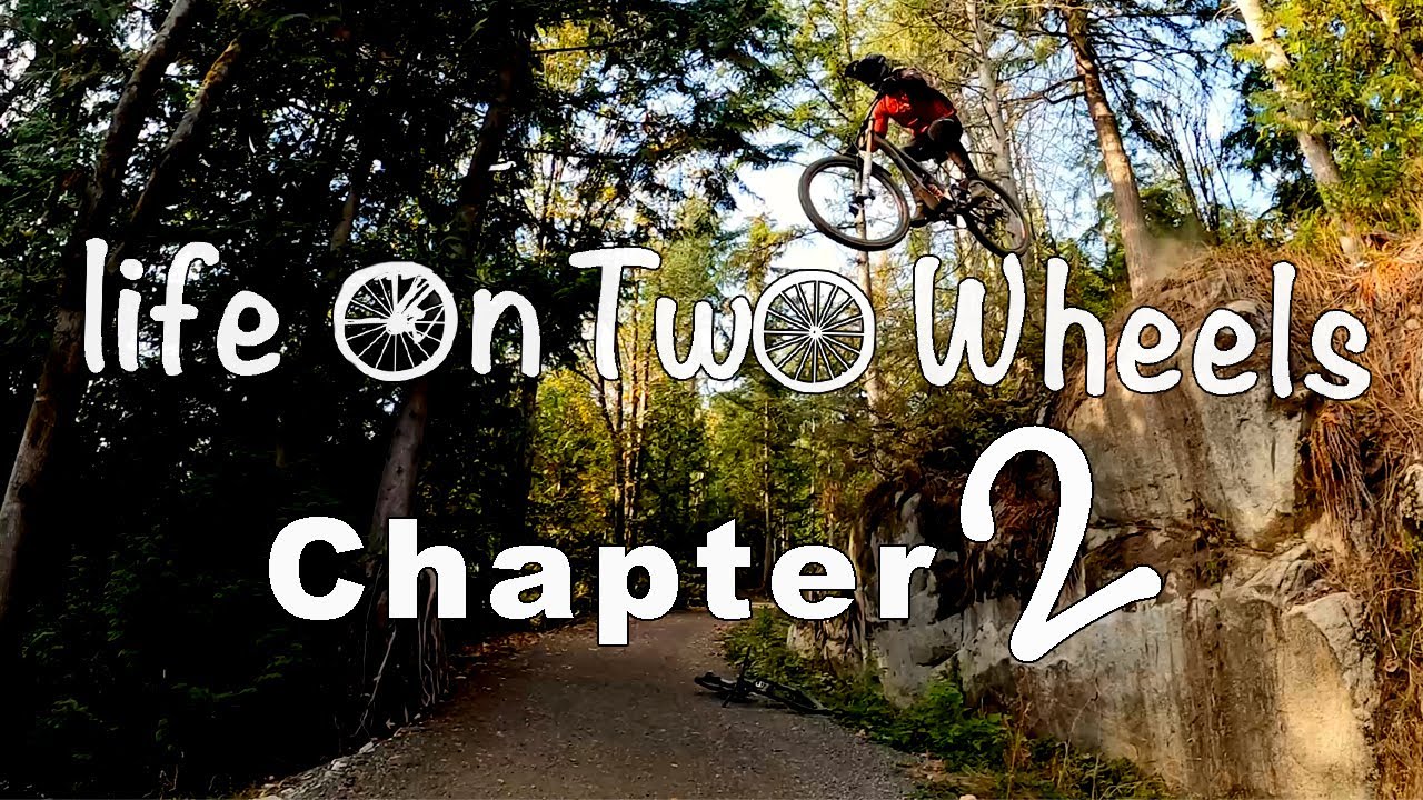 "Life on Two Wheels" Chapter 2 (SHORT MTB SERIES!) - YouTube
