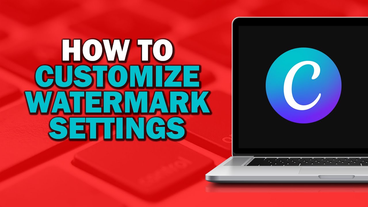 How To Customize Watermark Settings For Your Canva Designs (Quick ...