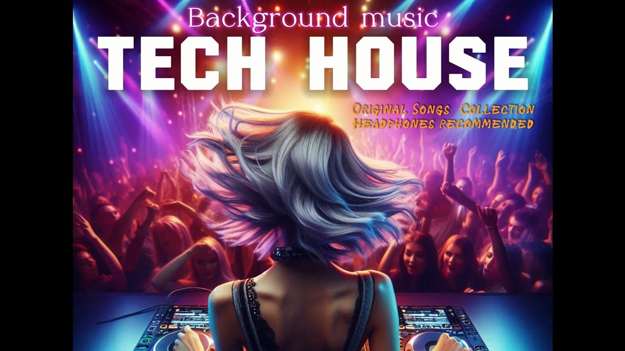TECH HOUSE 【background music】Headphones recommended/ヘッドホン推奨 - YouTube