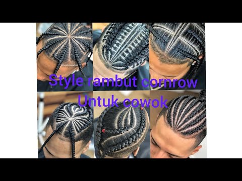 Macam -macam style rambut cornrow untuk cowok. - YouTube