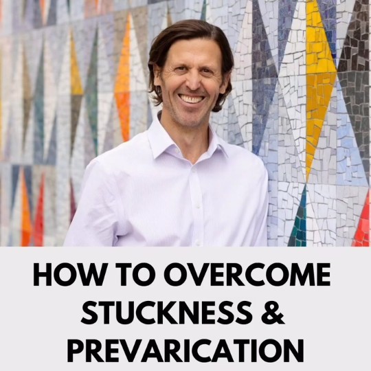 How to overcome stuckness & prevarication 🥊💥 - YouTube