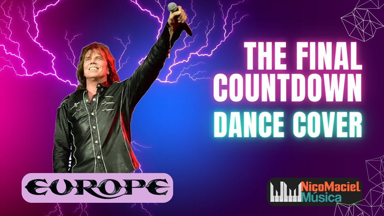 The final countdown Europe Dance Remix by Nico Maciel 2024 - YouTube