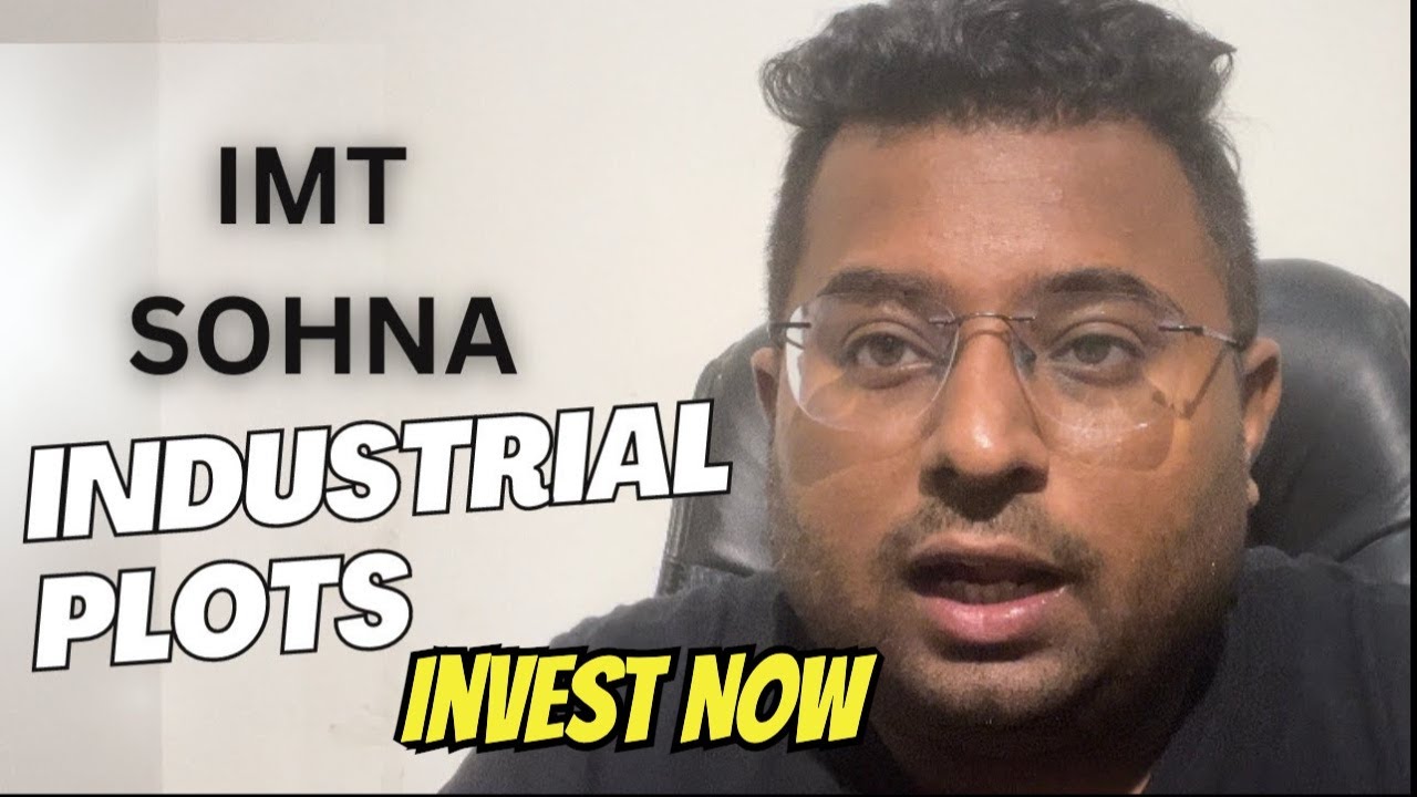 IMT SOHNA INDUSTRIAL PLOTS | SOUTH OF GURGAON - YouTube