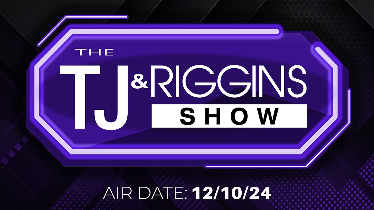 The TJ & Riggins Show - 12-10-24 Part 2 - YouTube