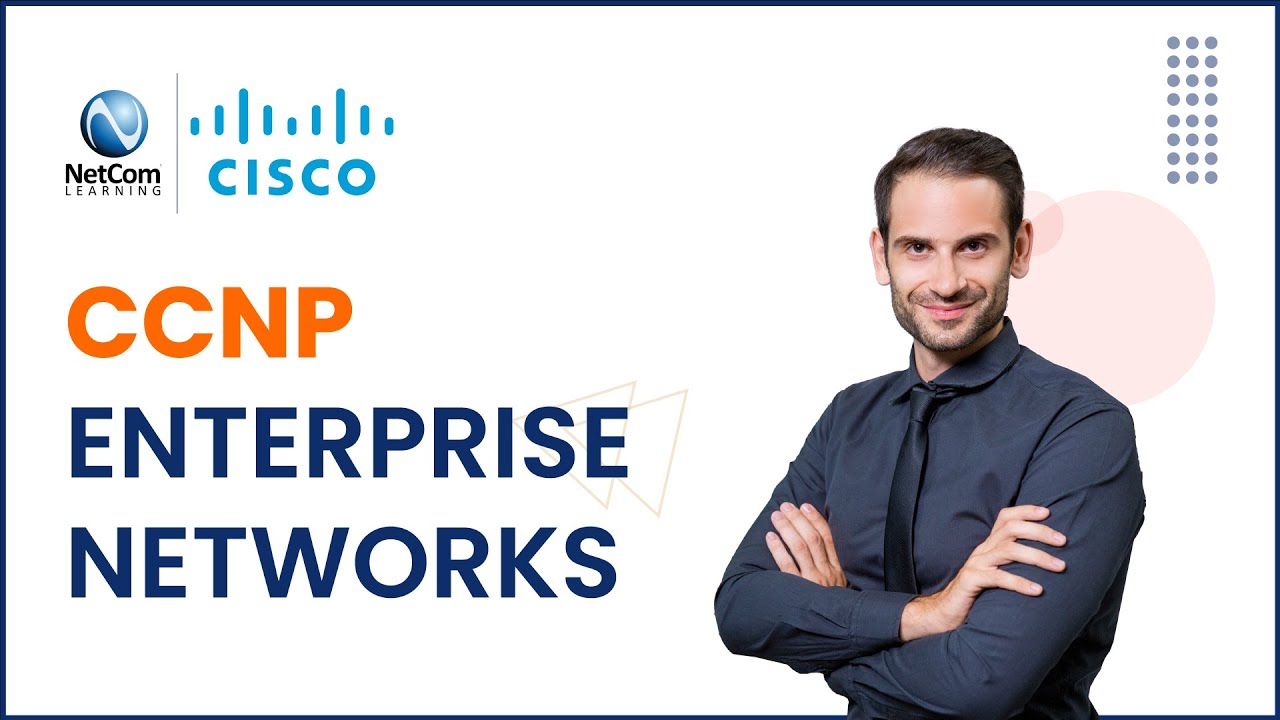 CCNP Enterprise Networks | CCNP Enterprise Certification Training ...