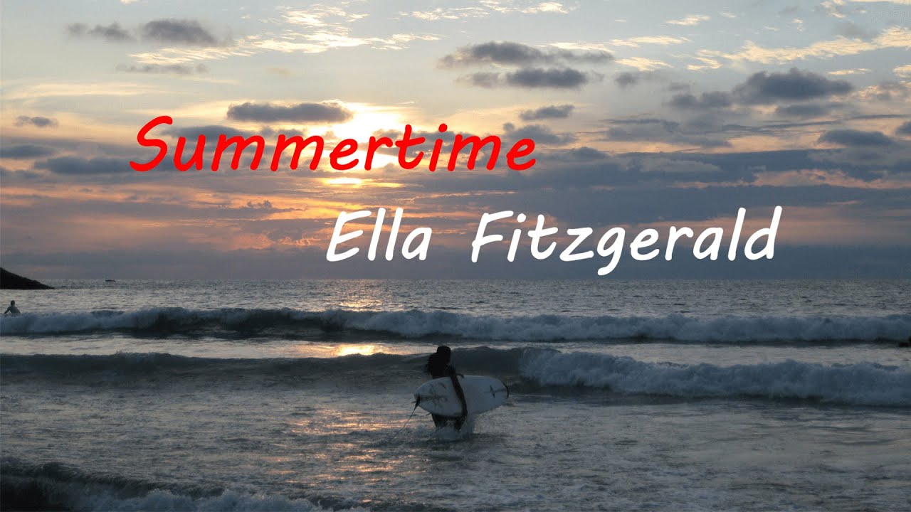 Summertime Ella Fitzgerald サマータイム エラ・フィッツジェラルド - YouTube