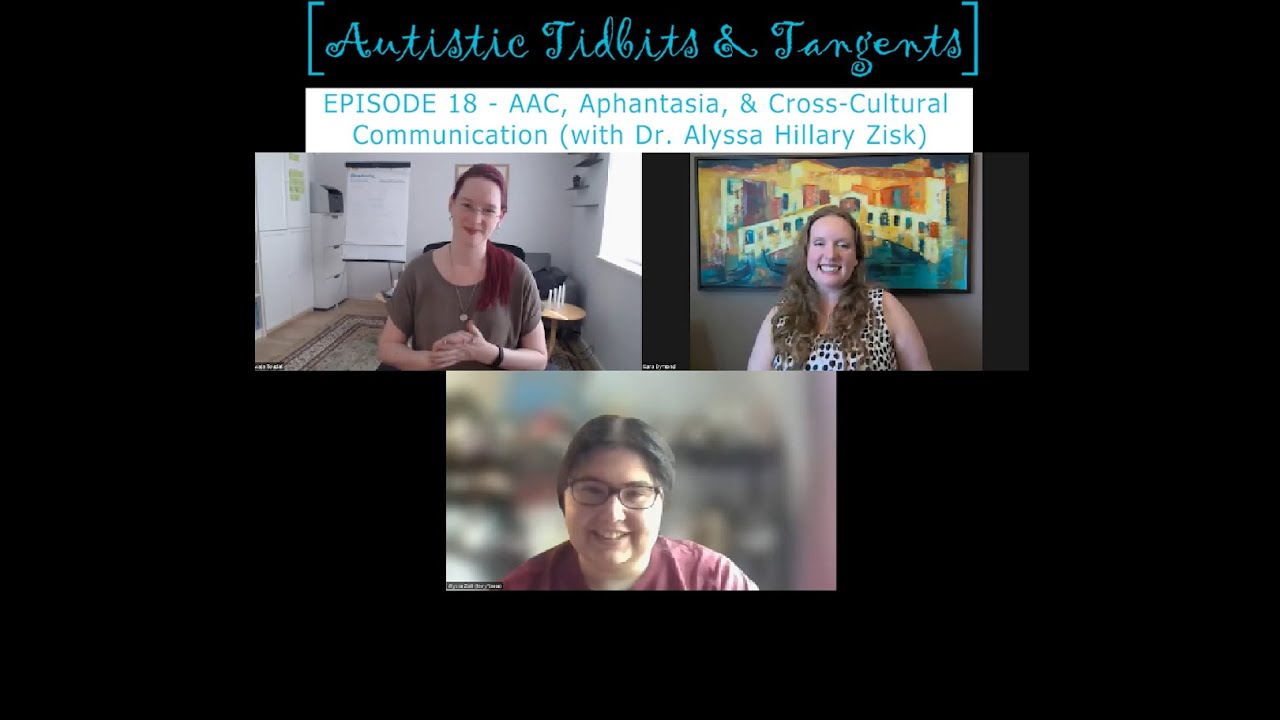 Ep. 18 - AAC, Aphantasia, & Cross-Cultural Communication (with Dr ...