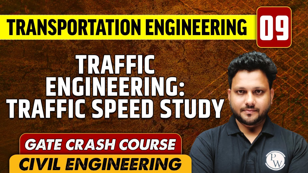 Transportation Engineering 09 | Traffic Engineering: Traffic Speed ...