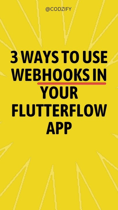 3 Ways to Use Webhooks in Your FlutterFlow App | FlutterFlow Tips 🚀🔥 - YouTube