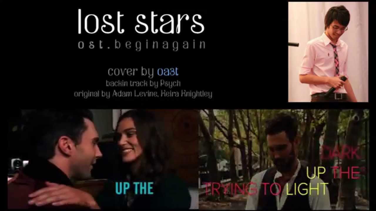 Lost Stars OST. Begin Again (cover by Oa3t) - YouTube