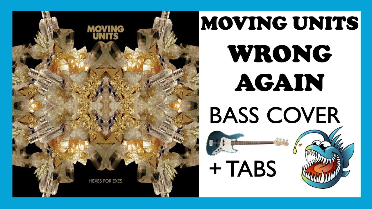 MOVING UNITS - WRONG AGAIN (HD BASS COVER + TABS) - YouTube