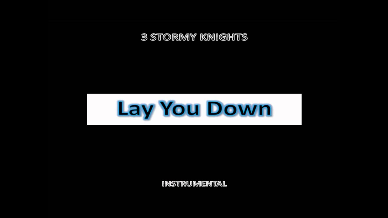Lay You Down (Instrumental) - YouTube