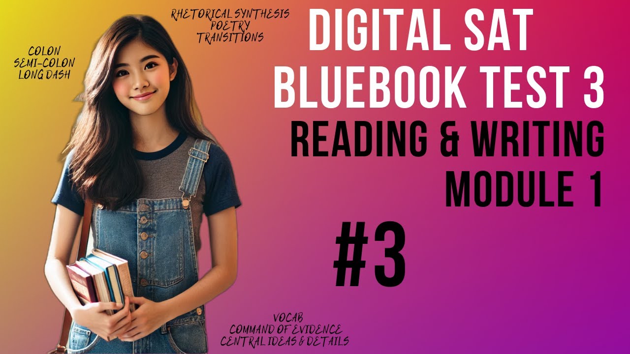 Question 3, Reading & Writing Module 1, SAT Bluebook Test 3 – SAT Prep ...