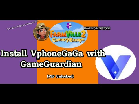 Install VphoneGaGa | GameGuardian | VIP Unlocked | Farmville 2 Country ...