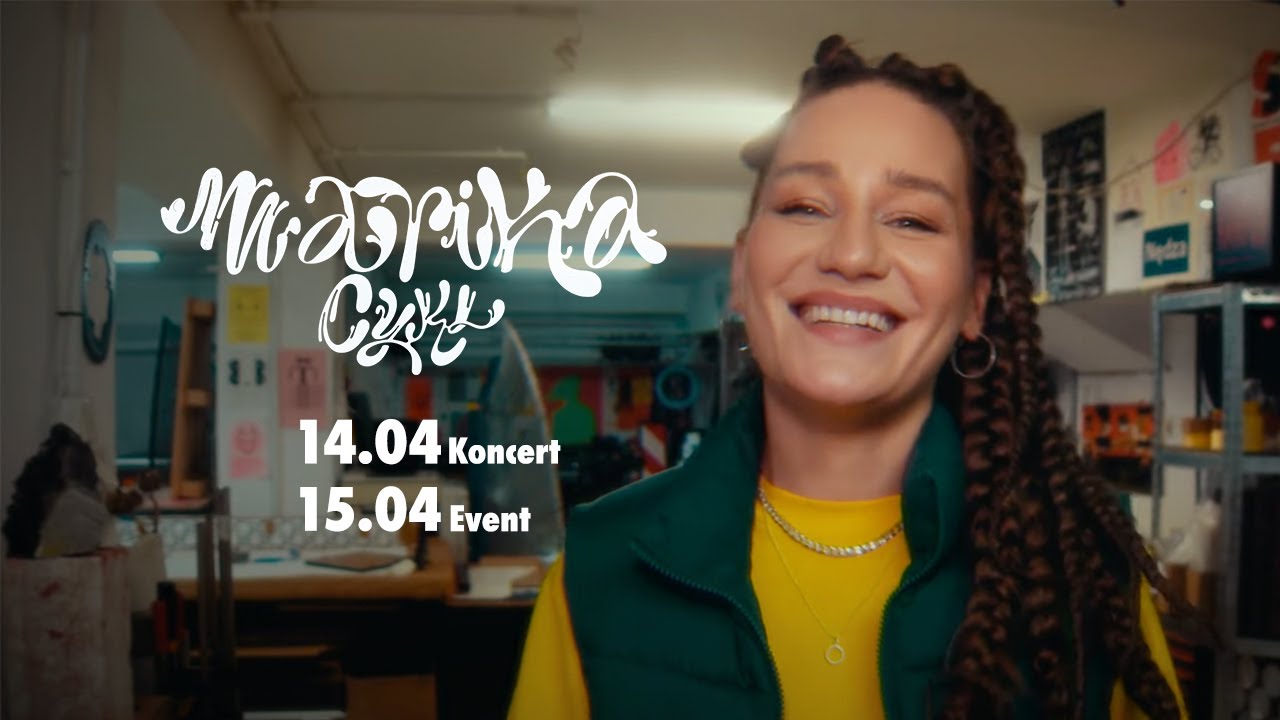MARIKA - CYKL, 14.04 - Koncert premierowy, 15.04 - Event promocyjny ...