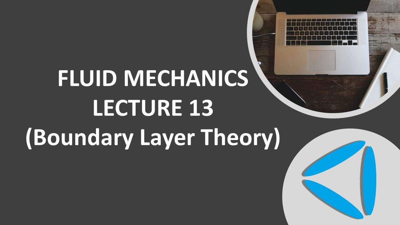 Fluid Mechanics-Lecture-13_Boundary Layer Theory - YouTube