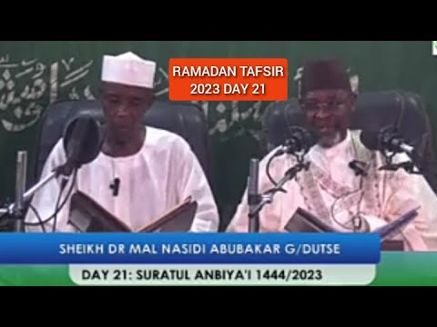 21 SHEIKH DR NASIDI ABUBAKAR GORON DUTSE KANO RAMADAN TAFSIR 2023 DAY 21 - YouTube