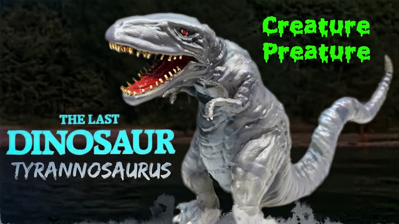 2022 Creacher Preature The Last Dinosaur Tyrannosaurus Rex Review ...